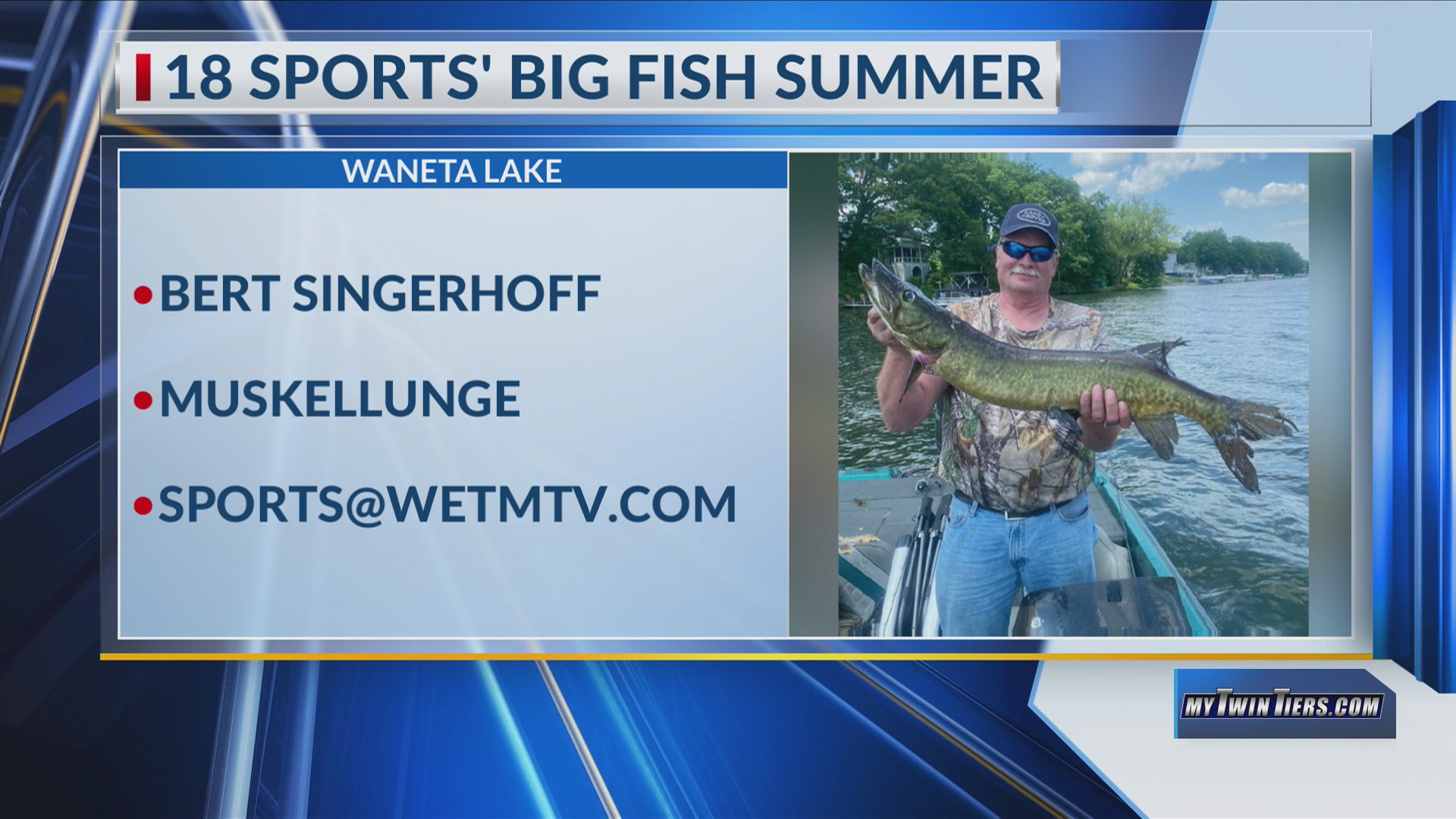 18 Sports’ Big Fish Summer – Bert Singerhoff’s Muskie – WETM ...