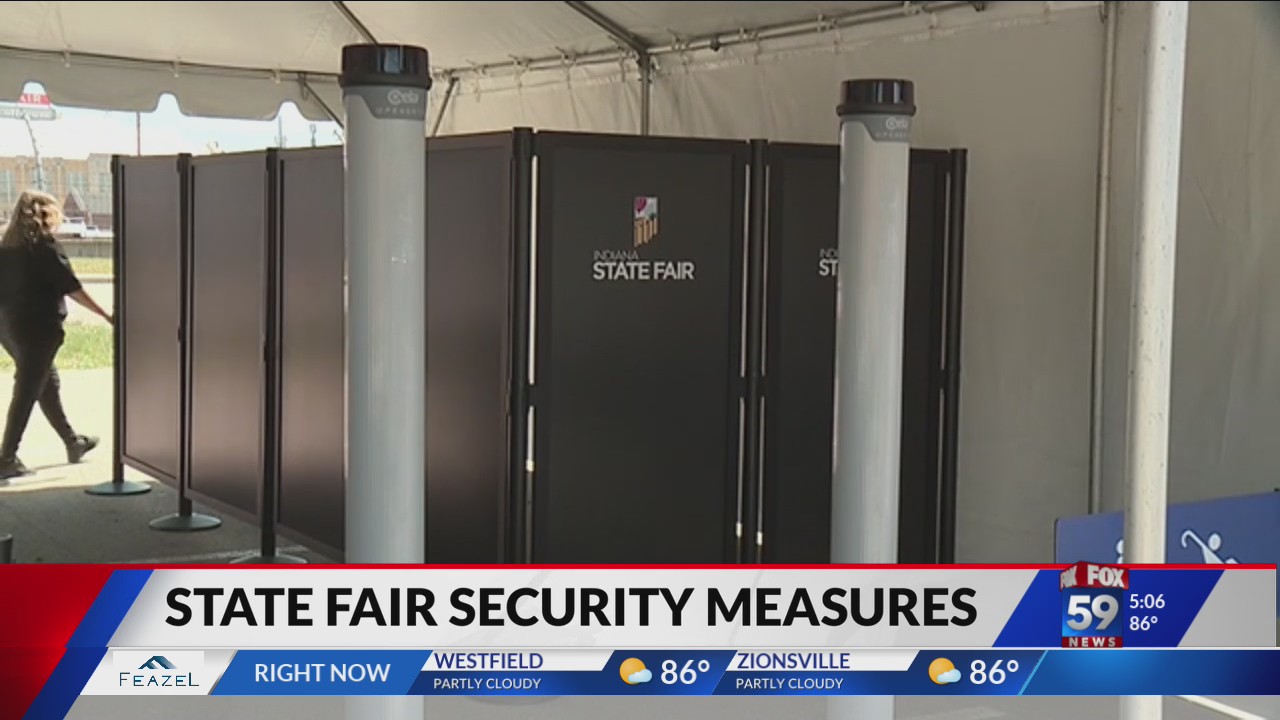 STATE FAIR SECURITY MEASURES – Fox 59
