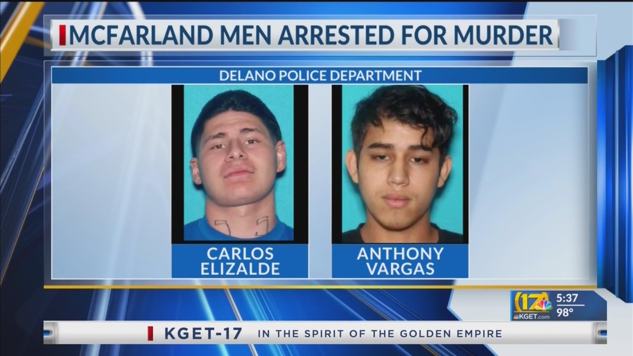 2 arrested in connection to Delano homicide from March: Delano PD ...