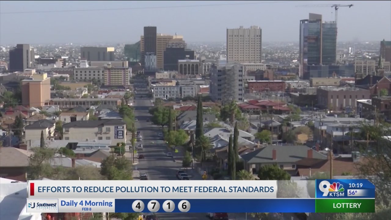 Efforts to reduce pollution to meet federal standards – KTSM 9 News