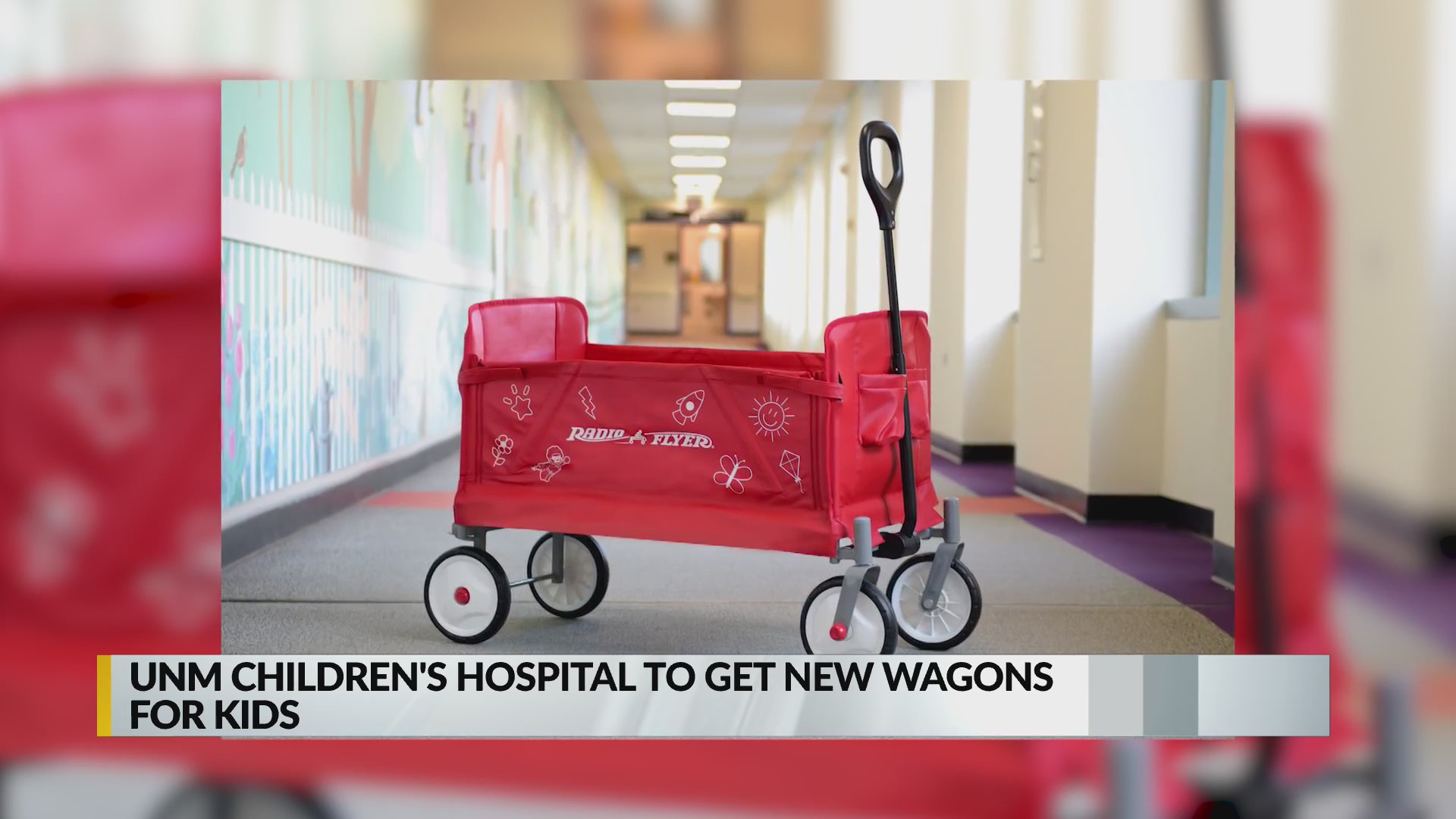 UNM Children’s Hospital to get new wagons for kids – KRQE NEWS 13 ...