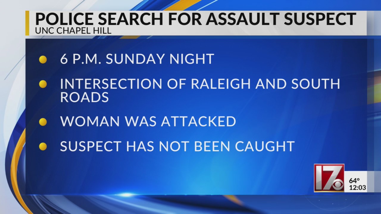 UNC Police look for assault suspect – CBS17.com