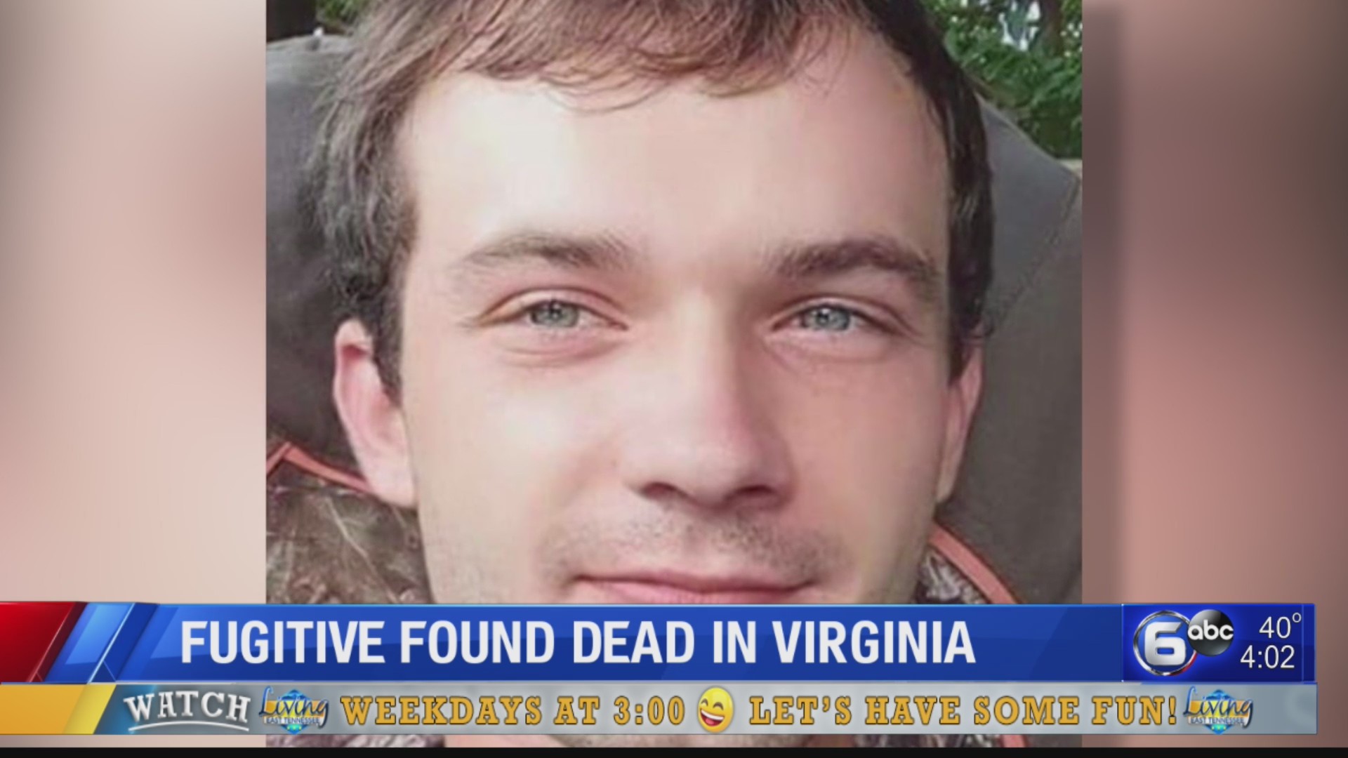 Fugitive found dead in Virginia – WATE 6 On Your Side