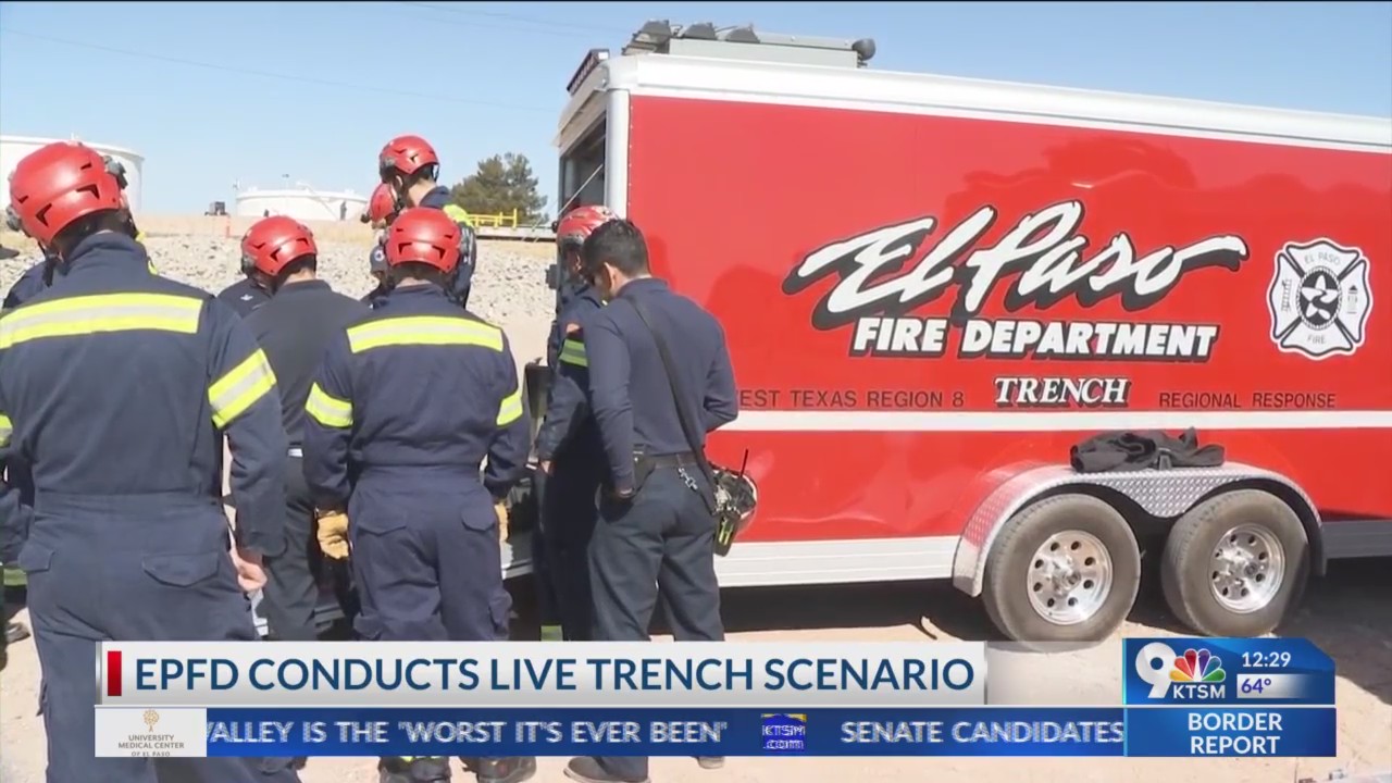 El Paso Fire Department conducts live trench scenario – KTSM 9 News