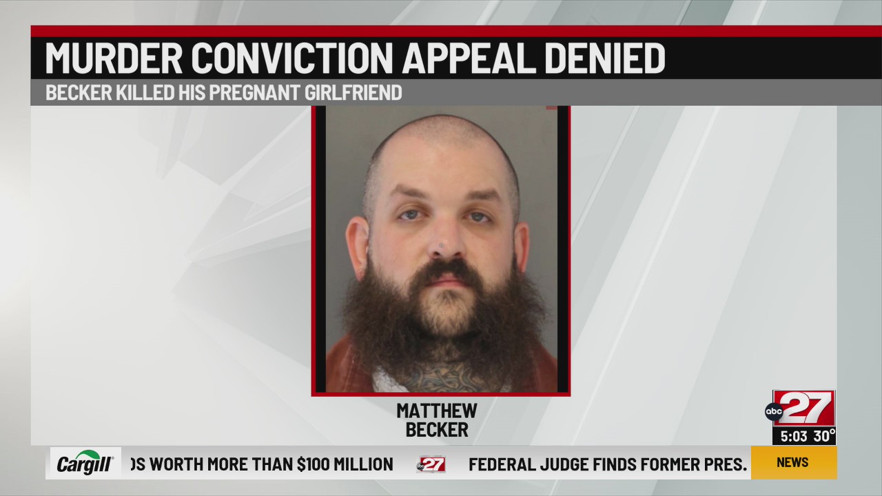 Manheim man convicted of killing pregnant girlfriend denied appeal – ABC27