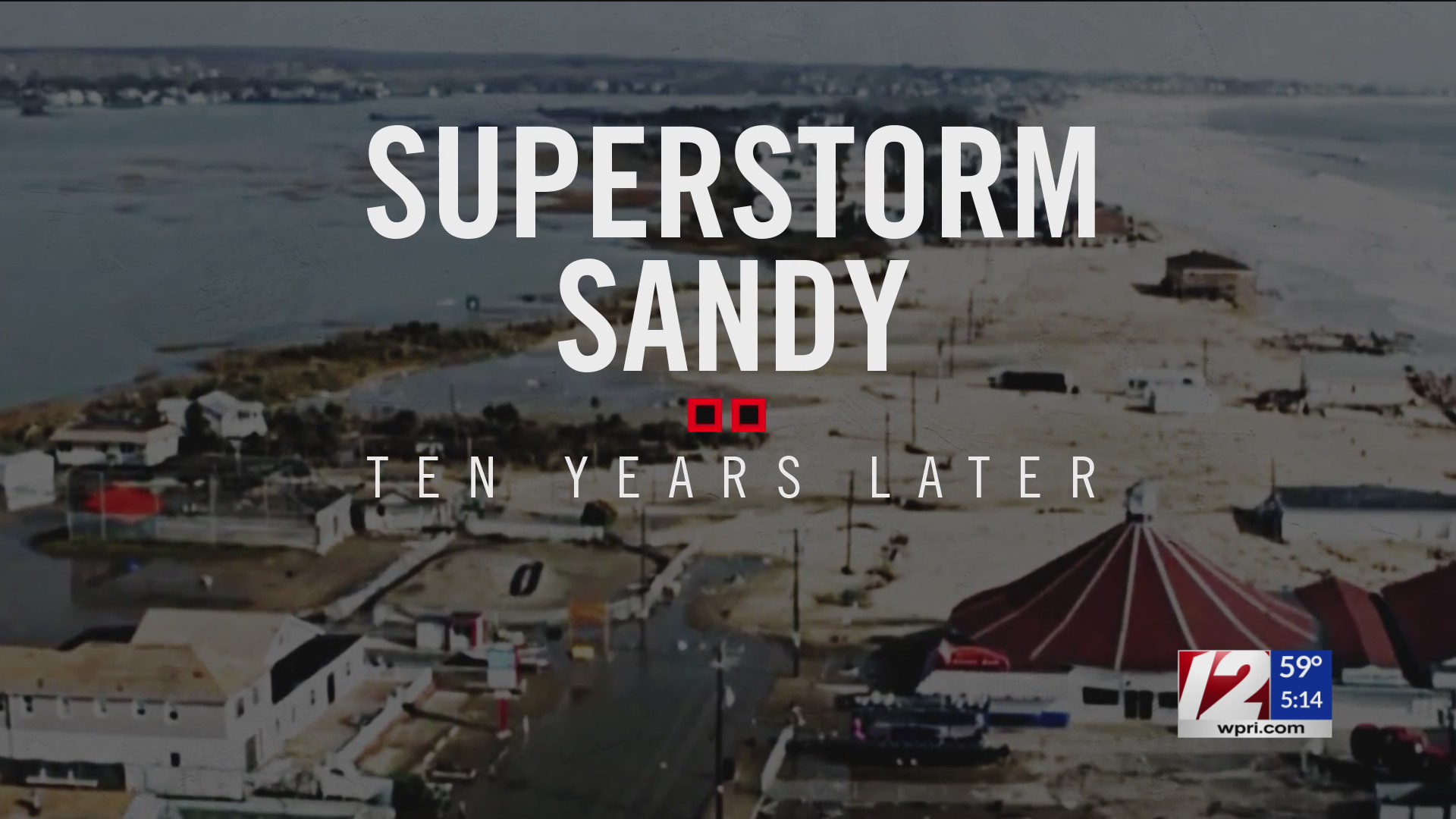 Superstorm Sandy: 10 Years Later – WPRI.com