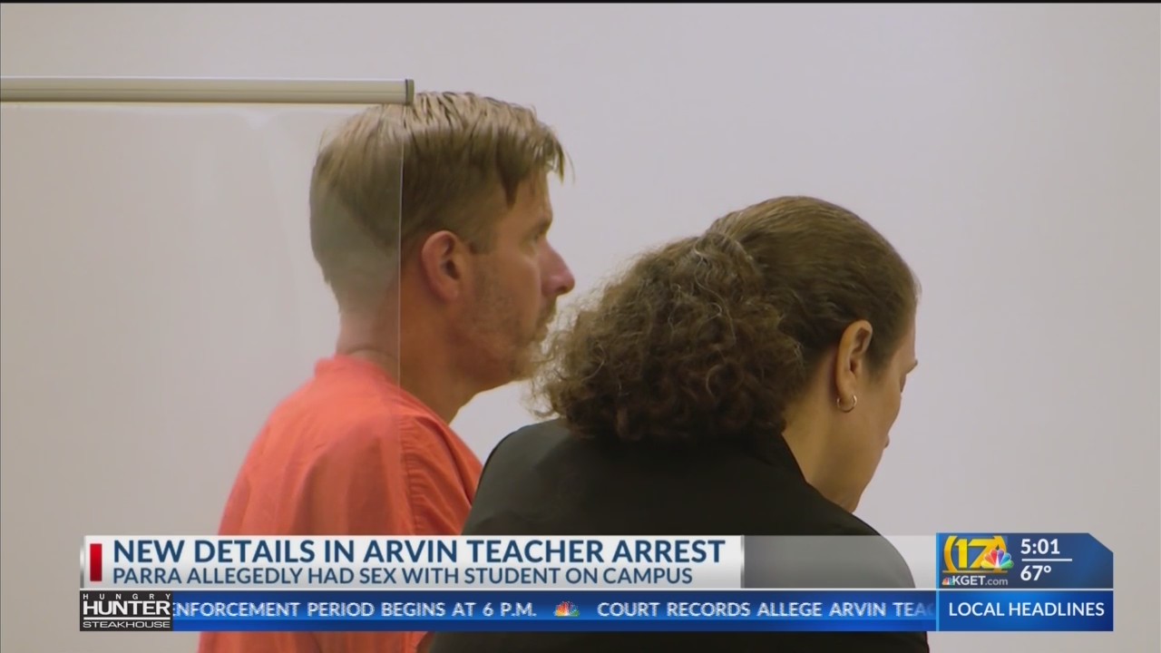 New details in arrest of Arvin teacher Michael Parra – KGET 17 News