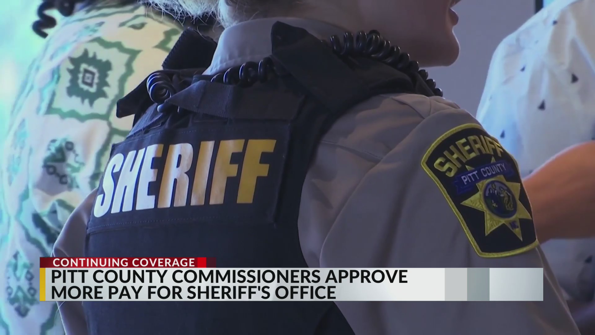 Pay increase to help Pitt County sheriff recruit and retain deputies – WNCT