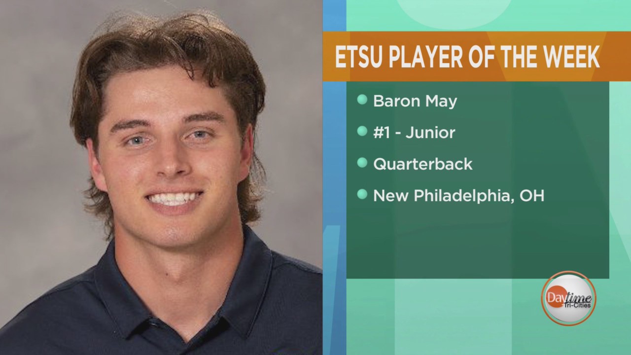 ETSU Player of the Week: QB Baron May – WJHL | Tri-Cities News & Weather