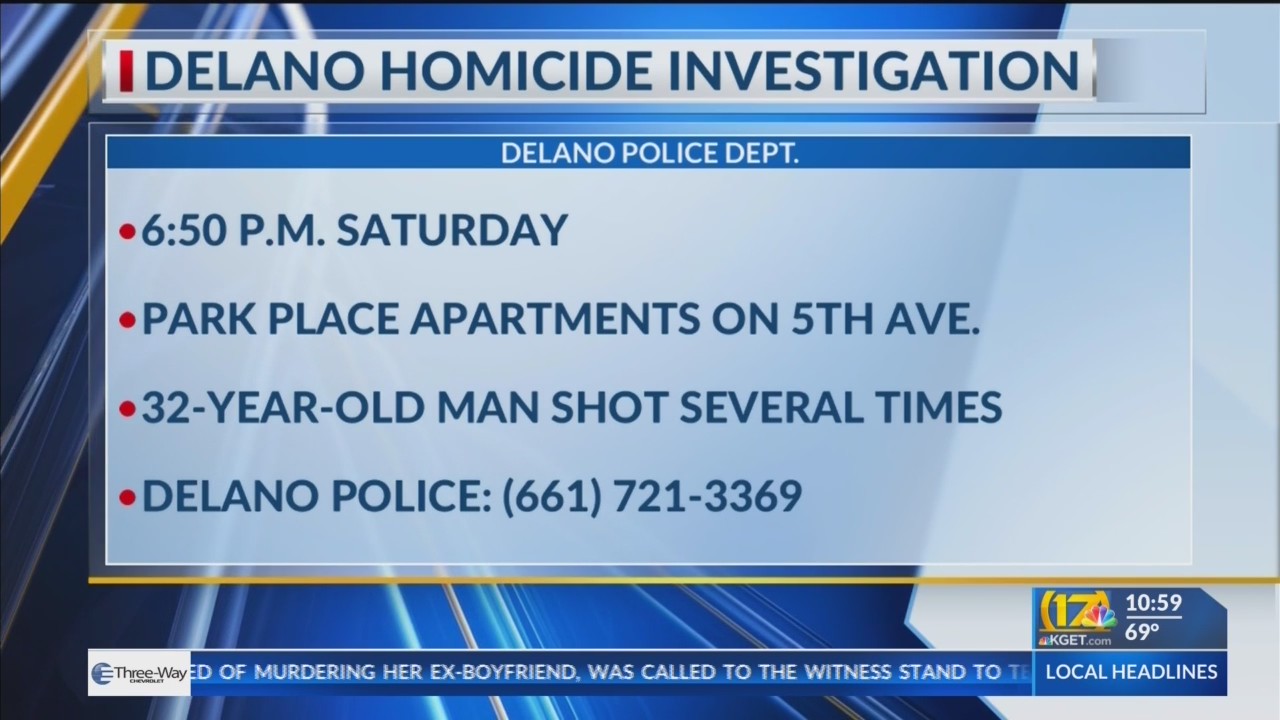 Delano PD conducts a homicide investigation – KGET 17 News