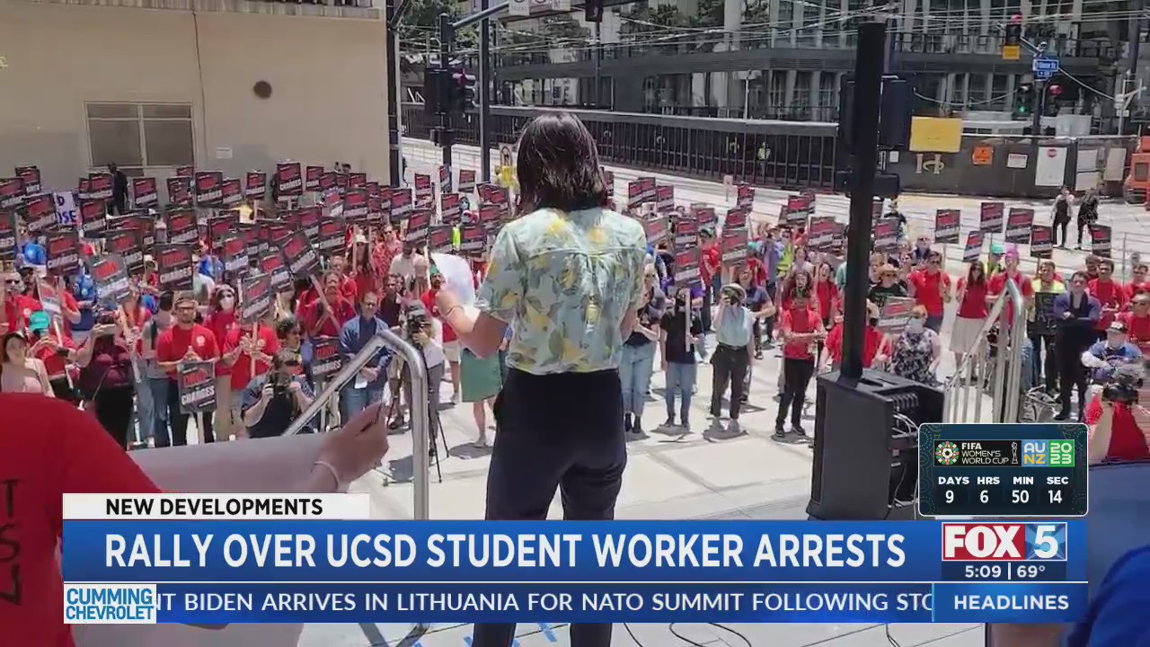 Rally Over UCSD Student Worker Arrests – FOX 5 San Diego & KUSI News