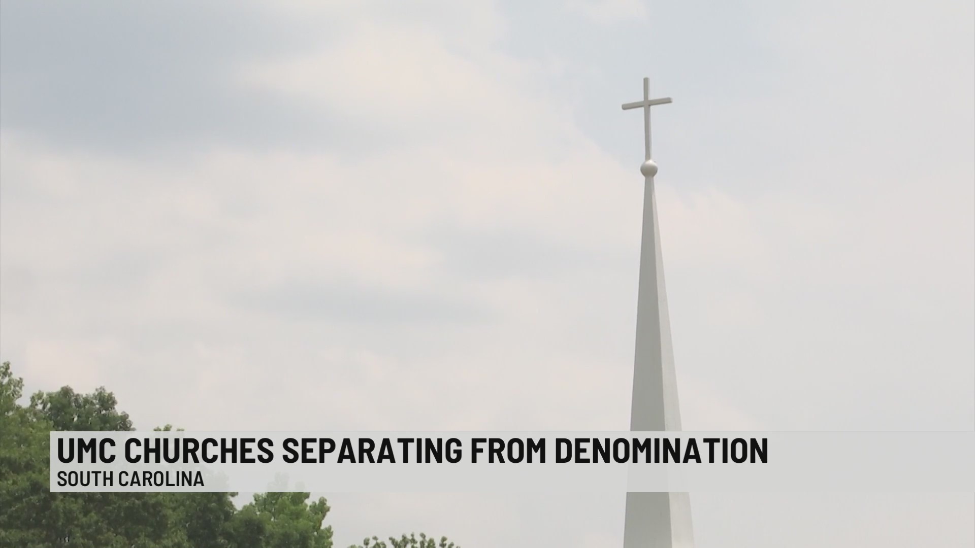 UMC Churches in the Upstate separating from denomination – WSPA 7NEWS