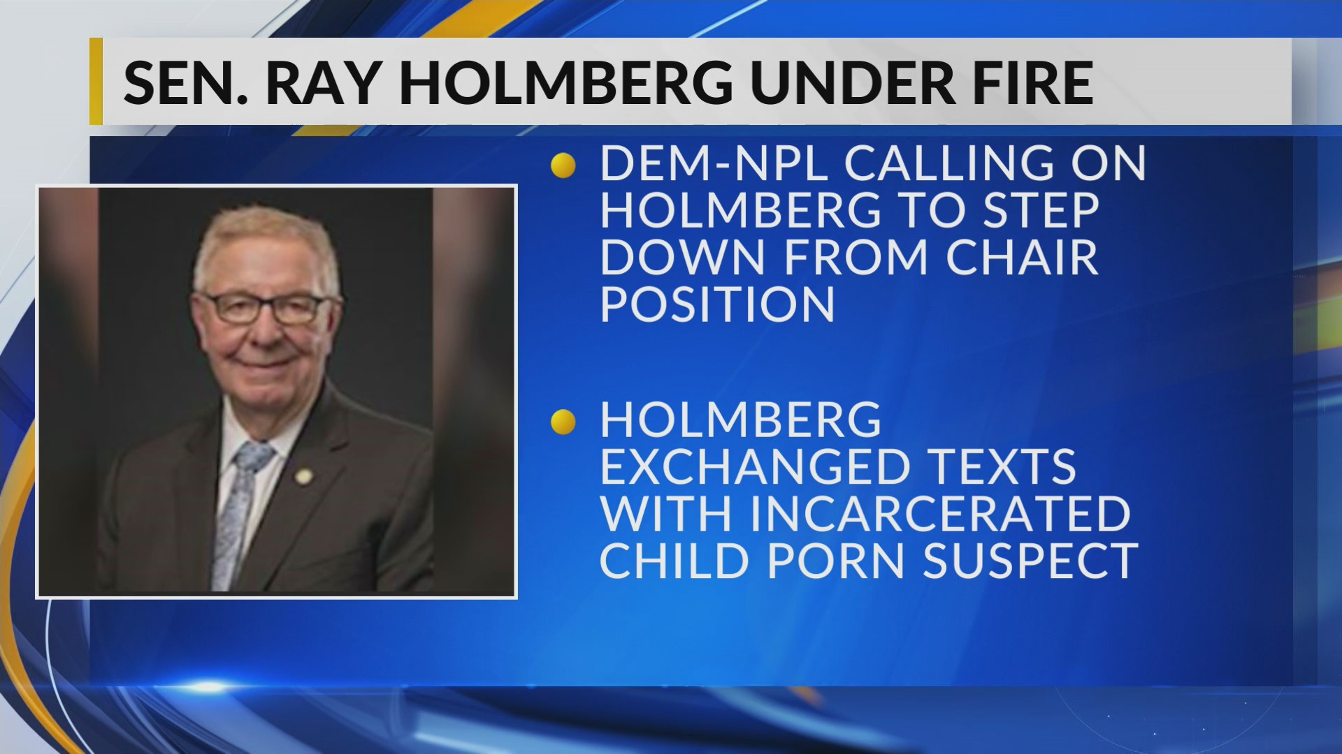 Vogel Law representing Sen. Ray Holmberg – KX NEWS