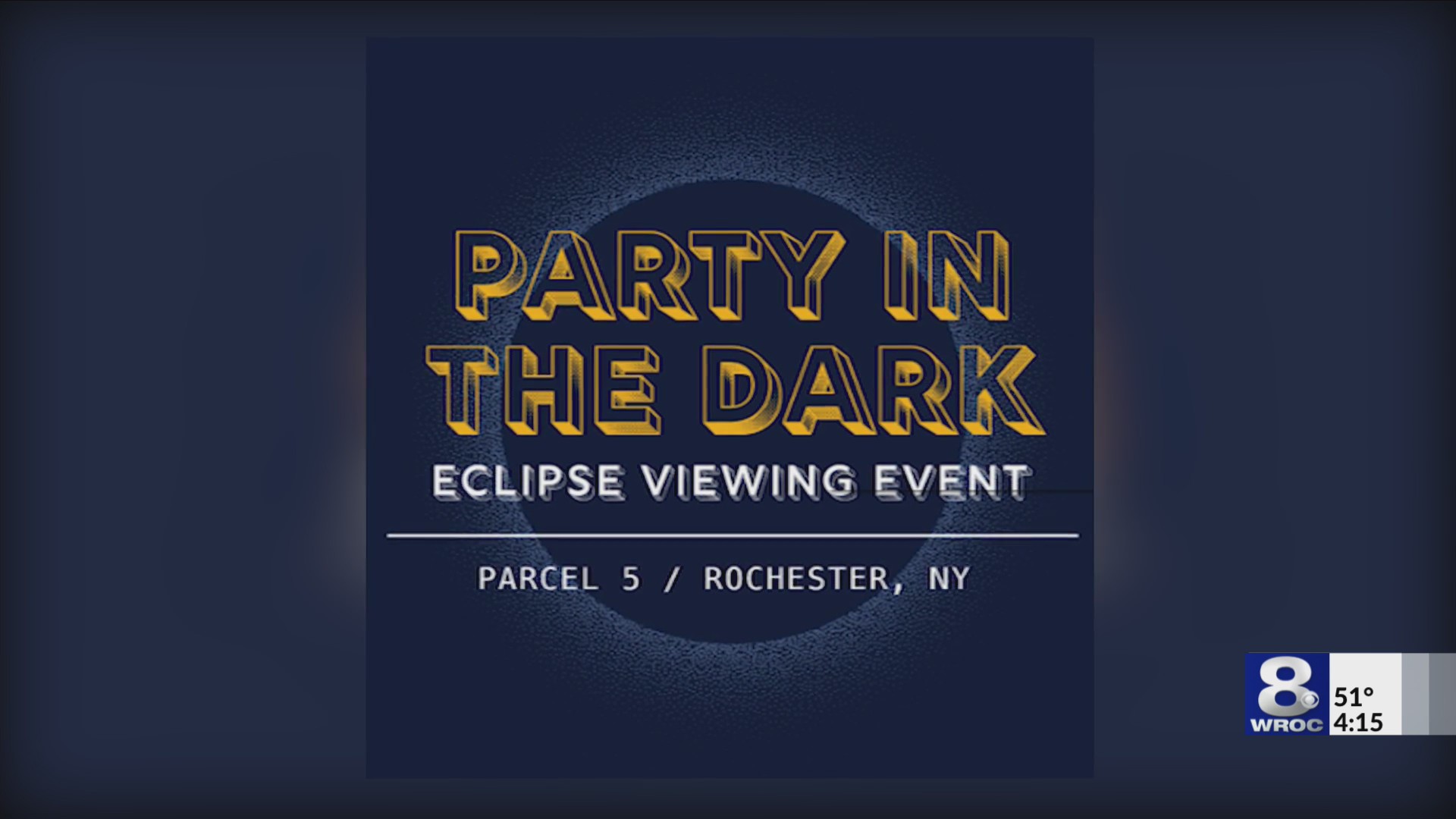 Party in the Dark at Parcel 5 to celebrate eclipse – RochesterFirst